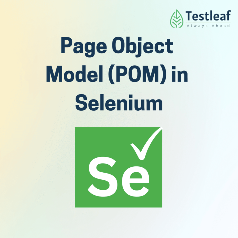 Master POM In Selenium: Enhance Your Test Automation
