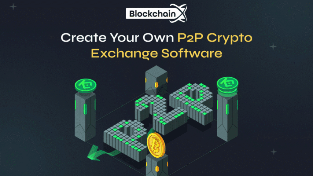 Create Your Own P2P Crypto Exchange Software – Gadget Rumours